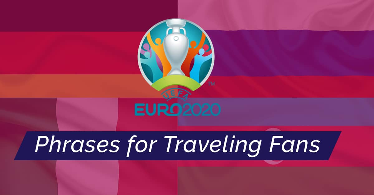 Phrases for Euro 2020 Quarterfinals Watching | Prestige Network
